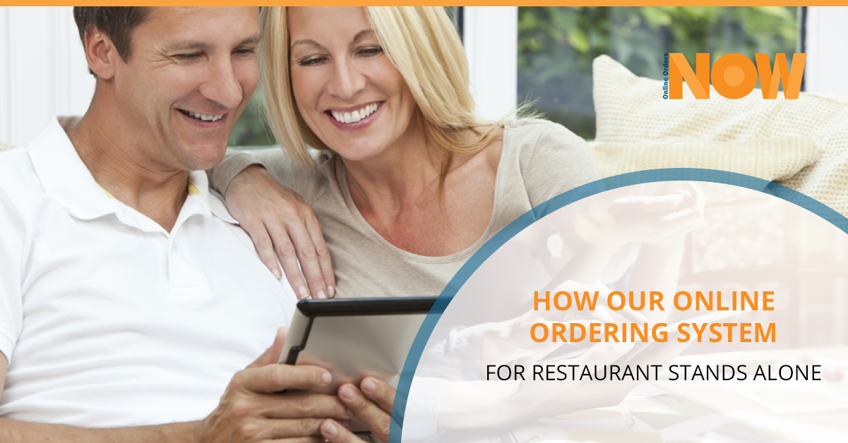 How Our Online Ordering System For Restaurant Stands Alone – Online ...